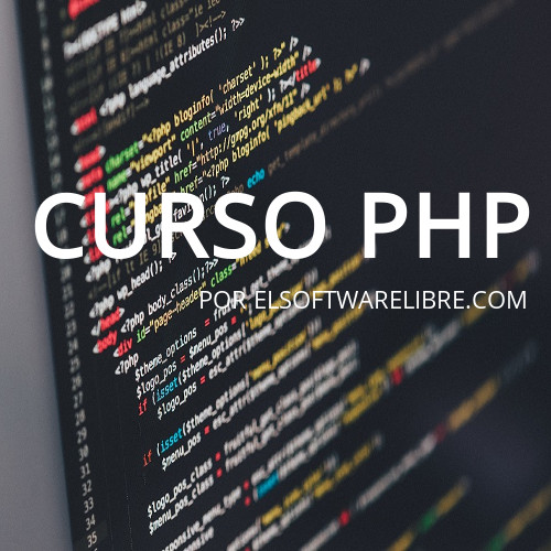 Curso gratis de PHP + MySQL | Parte 1: Instalación y configuración - ElSoftwareLibre